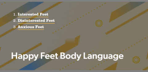 Feet Behavior – The Untapped Body Language You Should Know | Peak ...